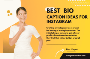 3000+ Instagram Bio Caption Ideas, Best Bio Captions for Your Profile