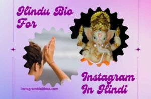Best Instagram Bio Ideas For Hindu, Sanatani & Kattar Hindu Bio