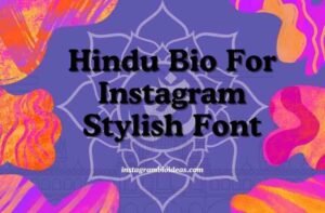 Best Instagram Bio Ideas For Hindu, Sanatani & Kattar Hindu Bio