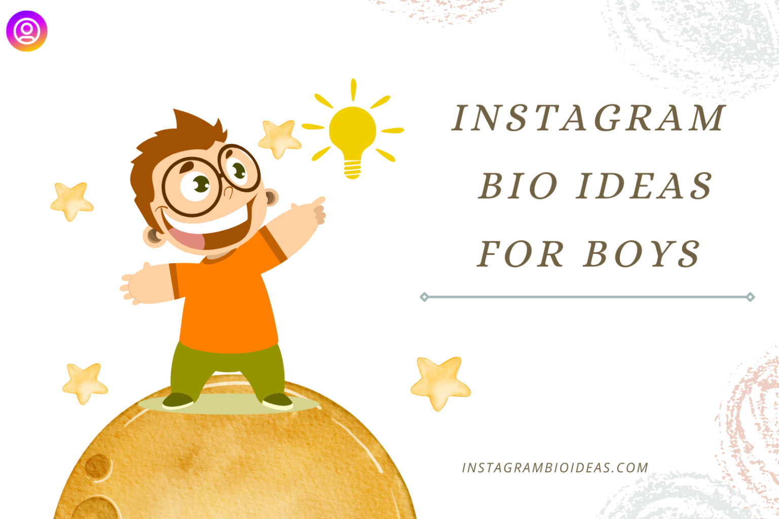 Instagram bio ideas for boys, Tips To Level up Your Profile