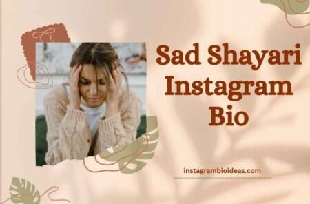 Sad Bio For Instagram - Broken Heart Boys & Girls Bio Ideas
