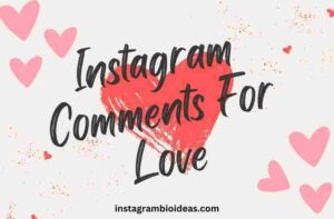900+ Top Love Comments Ideas For Instagram | Gf, Bf & Husband