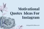 800+ Motivational Quotes ideas for Instagram, Empower Your Day!