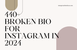 440+ Broken Bio for Instagram 2024 | Heartbreak, Sadness, and Recovery ...
