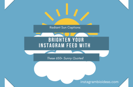 Sun Instagram Captions to Brighten Feeds: Sunny Quotes, Short Sunshine ...
