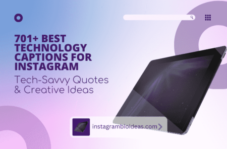 701+ Best Technology Captions for Instagram: Innovative & Trendy Tech ...