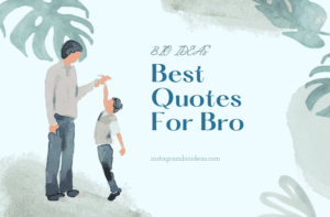 Bro Quotes Best Friendship & Brotherly Love Quotes to Celebrate Bond | 2026