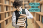 80+ Hilarious Comments to Make You Laugh – Best Funny Remarks for Any ...