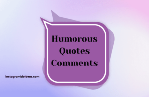 80+ Hilarious Comments to Make You Laugh – Best Funny Remarks for Any ...