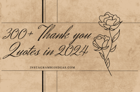 Top 300 Unique Thank You Quotes 2024 & Best Gratitude Quotes